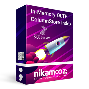 In-Memory OLTP و Columnstore در SQL Server > نیک آموز